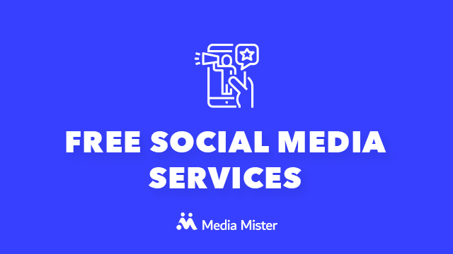 Free Social Media Services | Media Mister
