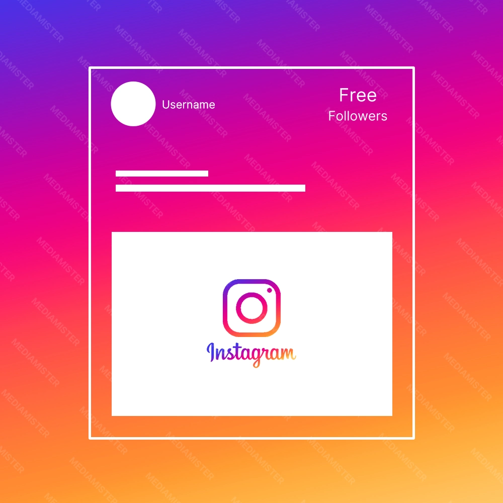 Get Free Instagram Followers – Fast & Safe | Media Mister